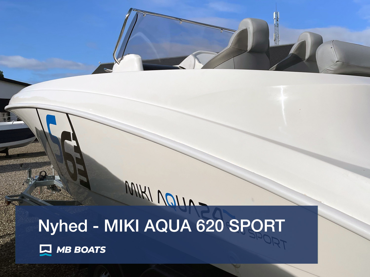 MIKI AQUA 620 SPORT – M.B. Boats & Sat-Com ApS.